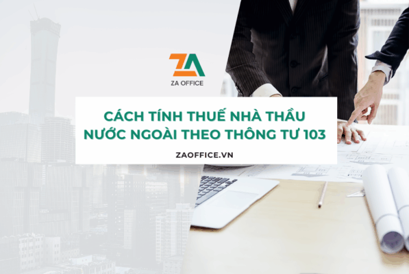 TÍNH THUẾ NHÀ THẦU NƯỚC NGOÀI THEO THÔNG TƯ 103